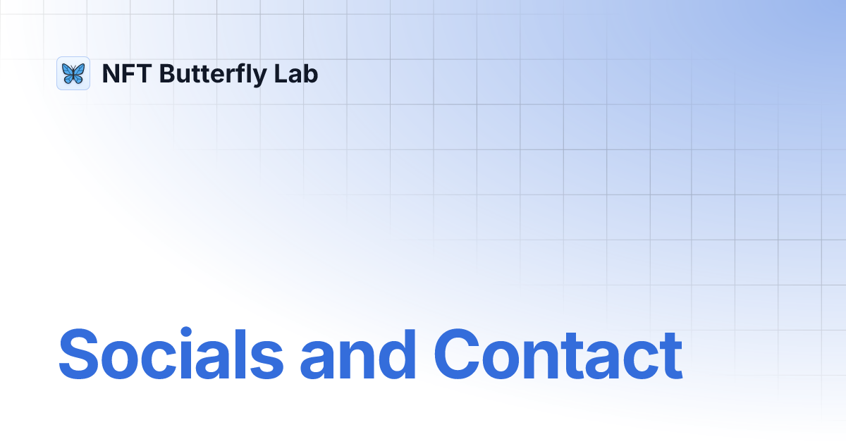 Socials and Contact | NFT Butterfly Lab